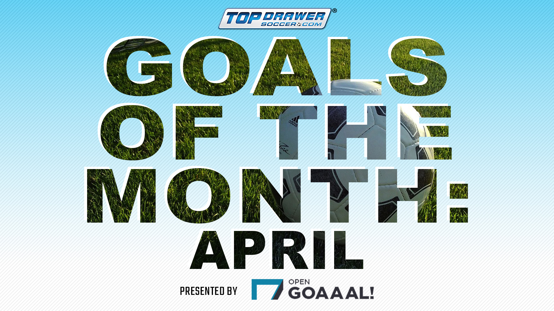 Goals of the Month: April | Club Soccer | Youth Soccer