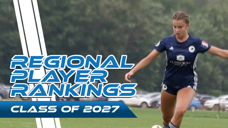 TDS Girls Regional Rankings: Class of 2027 | Club Soccer | Youth Soccer